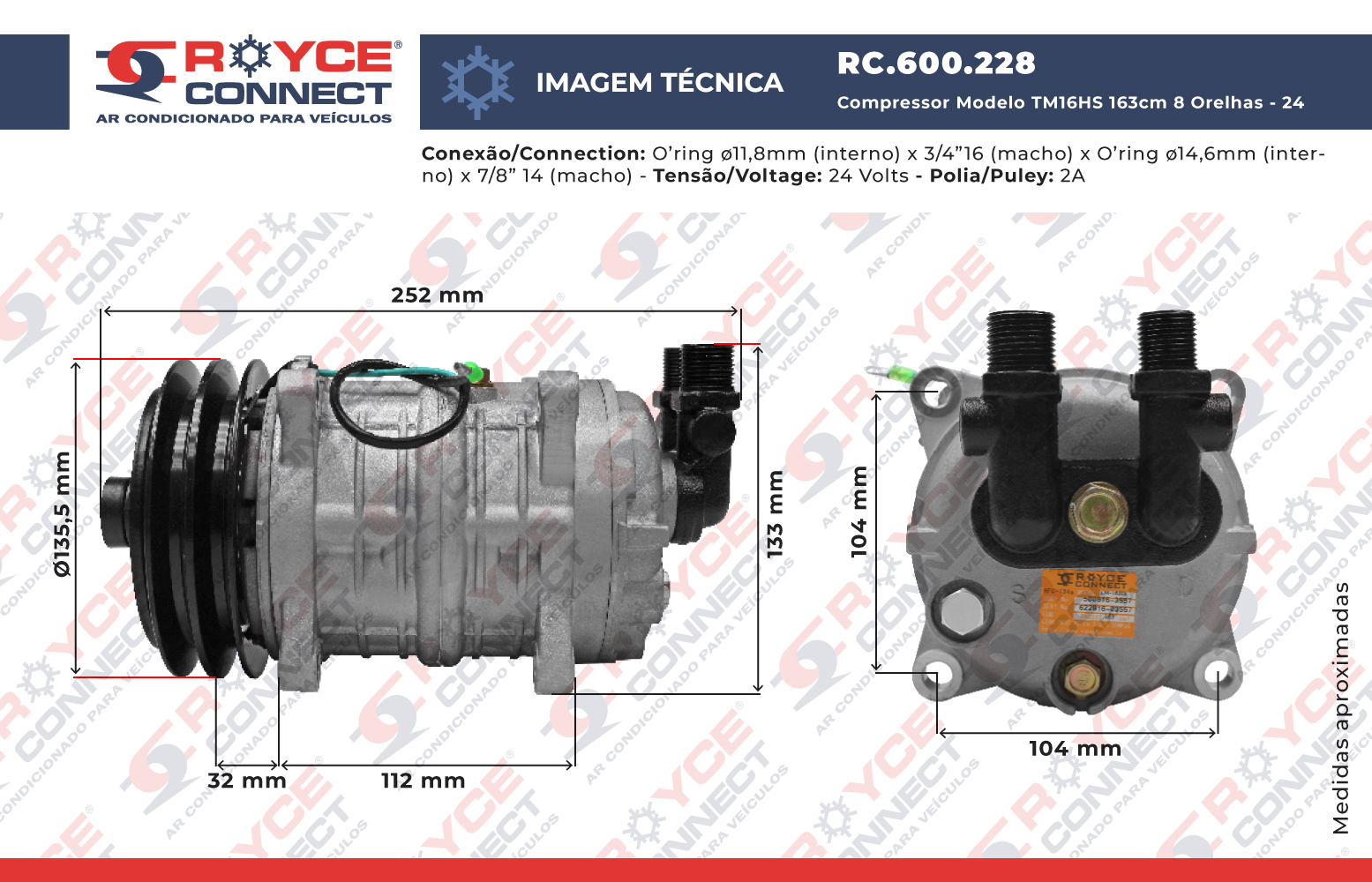 Compressor Modelo TM16HS 163cm 8 Orelhas - 24 Volts Polia 2A 135mm R134a - Royce Connect